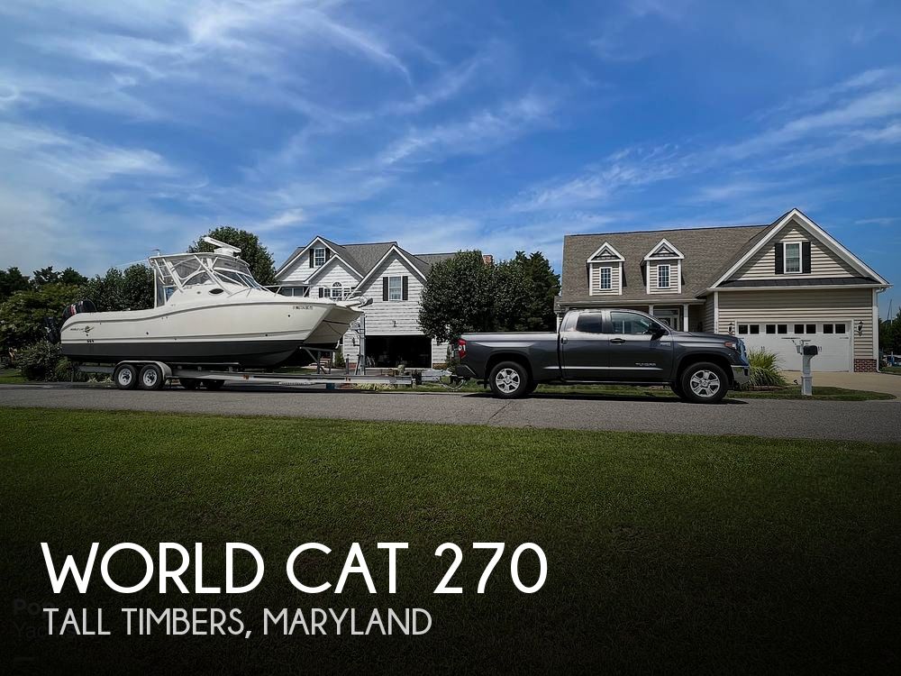 2005 World Cat 270 Power boat for Sale in Tall Timbers, MD